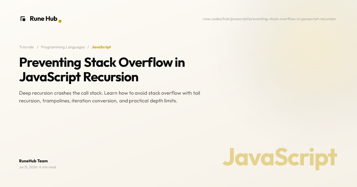 Prevent Stack Overflow In Javascript Recursion Rune Hub 1757