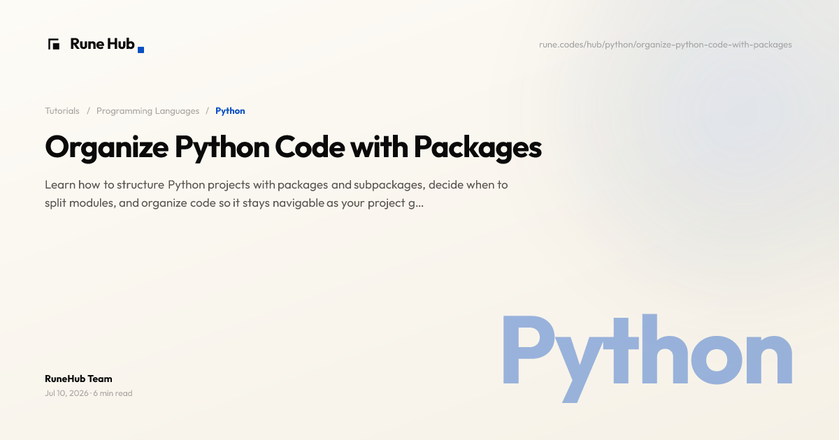 Organize Python Code with Packages: Project Structure Guide | Rune Hub